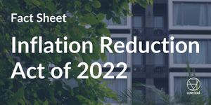 Inflation Reduction Act of 2022 - Fact Sheet