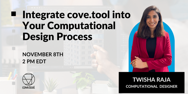 Webinar | Integrate cove.tool Into Your Computational Design Process